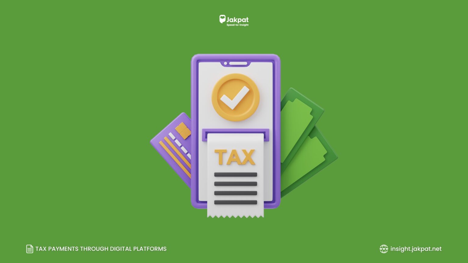 Tax Payments Through Digital Platforms - Jakpat Insight
